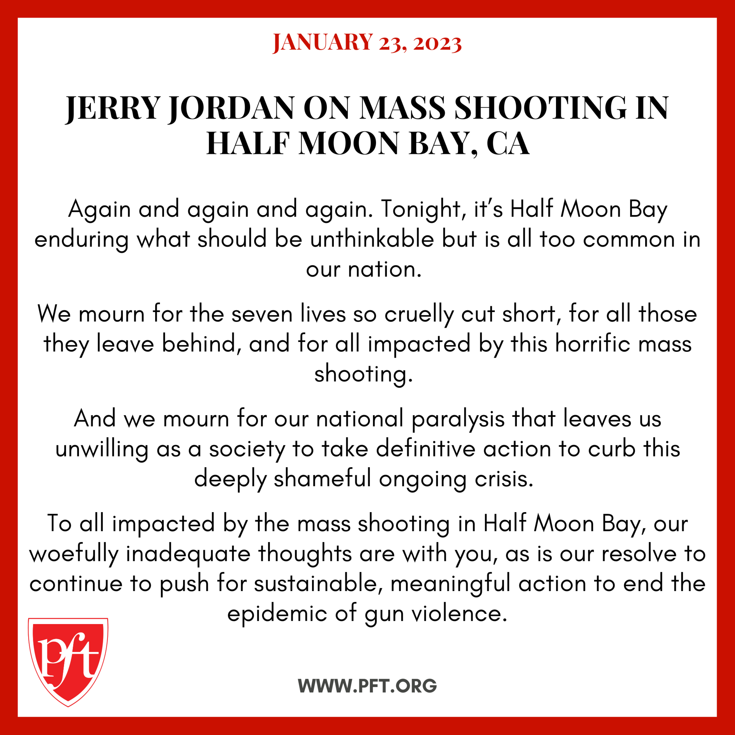 PFT PRESIDENT JERRY JORDAN ON MASS SHOOTING IN HALF MOON BAY, CA ...